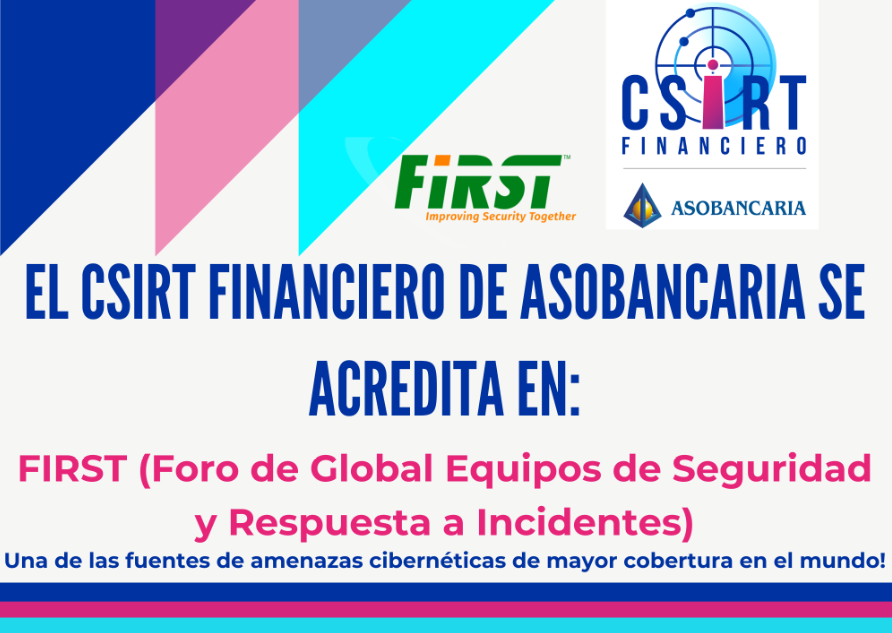 CSIRT Financiero de Asobancaria recibe la acreditación del FIRST ...